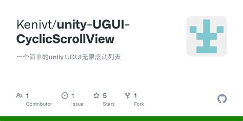 github kenivt unity ugui cyclicscrollview 一个简单的unity ugui无限滚动列表