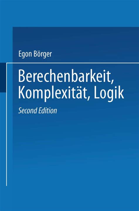 Berechenbarkeit Komplexität Logik von Egon Börger Buch 978 3