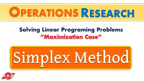 solving linear programming problem by simplex method simplex method operational research