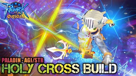 Ragnarok Origin Crusader Paladin Guide Str Agi F P Build Holy