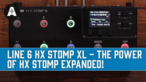 Line Hx Stomp Xl Walkthrough The Power Of Hx Stomp Expanded Youtube