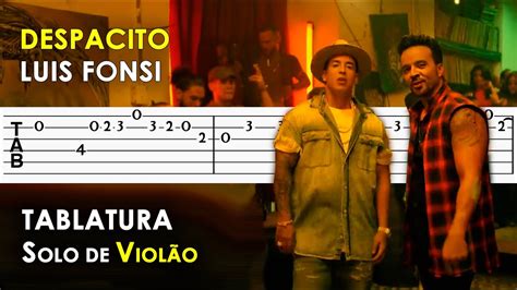 Despacito Tablatura Solo de Violão Simplificado Luis Fonsi YouTube