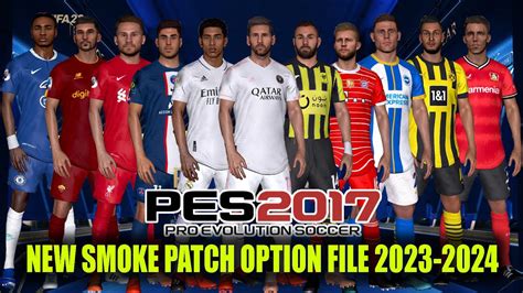 PES 2017 NEW SMOKE PATCH OPTION FILE SEASON 2023 2024 YouTube