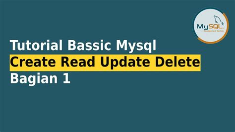mysql create read update delete part 1 tutorial dasar mysql youtube