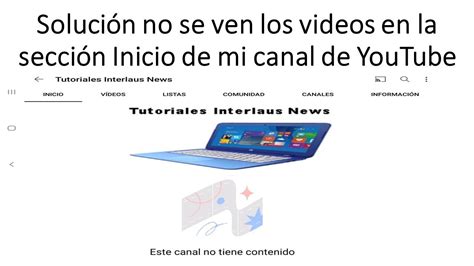 C Mo Arreglar El Problema De Los Videos Que No Aparecen En La Secci N