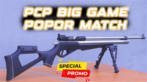 TERBARU SENAPAN PCP BIG GAME EVOLUTION POPOR MATCH PROMO PCP BIG