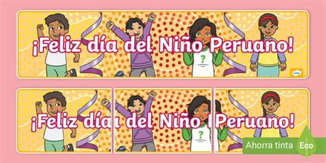 Pancarta Feliz D A Del Ni O En Per Twinkl