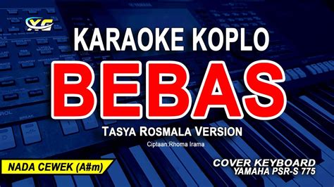 Bebas Karaoke Dangdut Koplo Nada Wanita Versi Tasya Rosmala Ciptaan