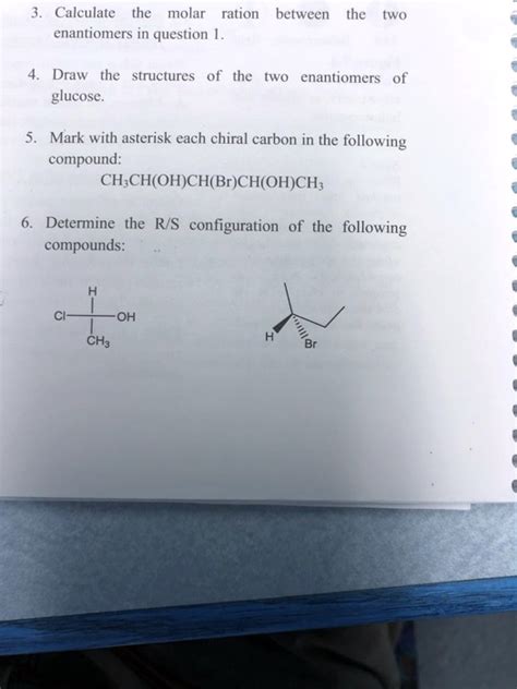 SOLVED Calculate The Molar Ration Between The Two Enantiomers In