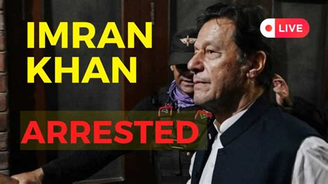Imran Khan Arrest Highlights Islamabad High Court Announces Former