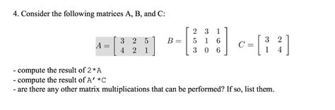 Solved Consider The Following Matrices A B C Compute Chegg