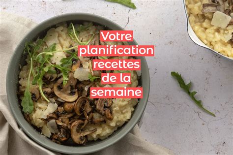 Planification Des Recettes De La Semaine 21 25 Octobre
