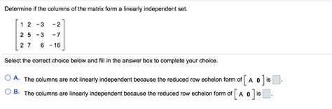 solved determine if the columns of the matrix form a