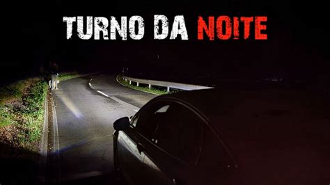 Hist Rias De Terror Turno Da Noite Youtube
