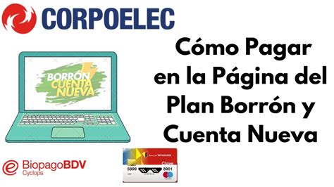 Cómo Pagar en el Plan Borrón y Cuenta Nueva en la Página de CORPOELEC