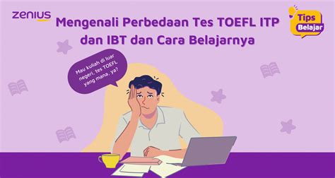 Mengenal Perbedaan Toefl Itp Dan Ibt Dan Cara Belajarnya