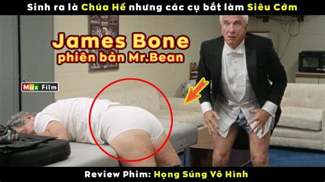 Khi Mr Bean L I Tr Th Nh James Bone Review Phim H Ng S Ng V H Nh