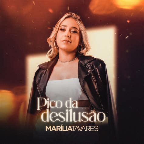 Pico Da Desilusão música e letra de Marília Tavares Spotify