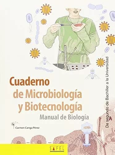 Cuaderno De Microbiología Y Biotécnica Manual De Biología De Carmen