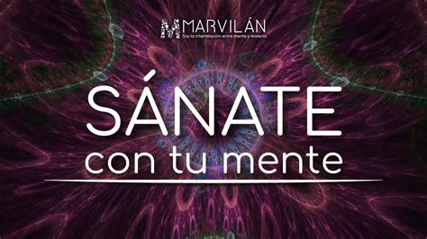 MEDITACIÓN para sanar el cuerpo con la mente Basada en las técnicas de