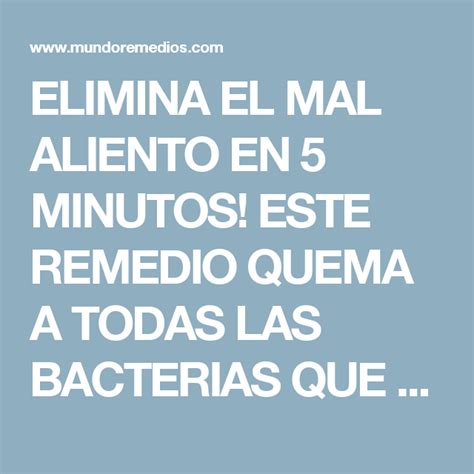 Sintético 103 Foto Como Eliminar El Mal Aliento Que Viene Del Estomago