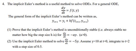solved 4 the implicit euler s method is a useful method to