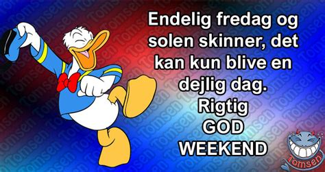 Endelig Fredag Og Solen Skinner Tomsen