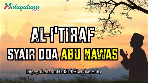 Al I Tiraf Syair Doa Abu Nawas Youtube