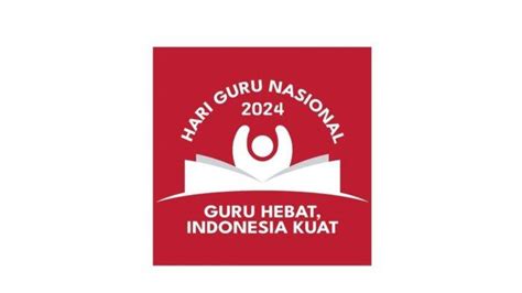 25 Ucapan Selamat Hari Guru Nasional 2024 Yang Menyentuh Hati Dan