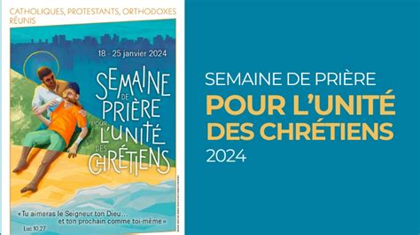 Semaine De Pri Re Pour Lunit Des Chr Tiens Au Janvier Saint