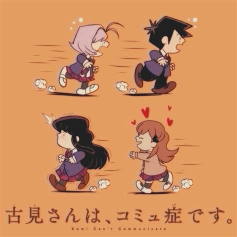 Komi Shouko Tadano Hitohito Osana Najimi And Yamai Ren Komi San Wa Komyushou Desu And 1 More