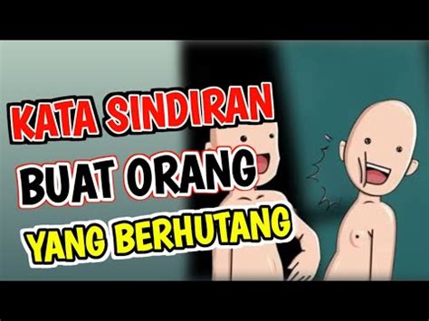 Kata Sindiran Buat Orang Yang Malas Bayar Hutang Youtube