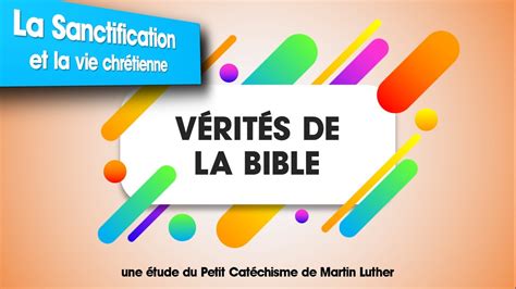 Le Sanctification et la Vie Chrétienne Les vérités de la Bible 27