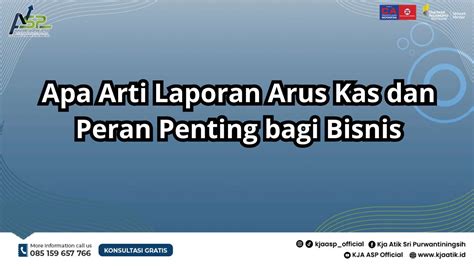 Apa Arti Laporan Arus Kas Dan Peran Penting Bagi Bisnis KJA ASP
