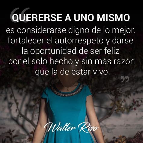 Las Mejores 60 Frases De Quererse Uno Mismo Para Reflexionar