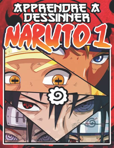 Buy Apprendre a Dessiner Naruto 1 Guide simple étape par étape pour