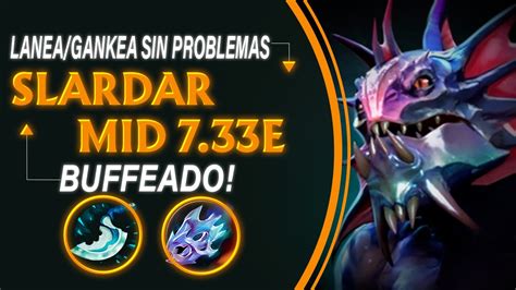 LANEA Y GANKEAR SIN PROBLEMAS CON SLARDAR MID BASH INFINITO GUIA