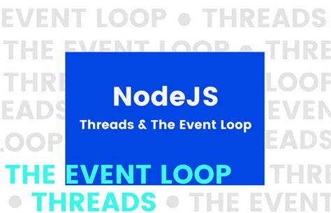 nodejs threads and the event loop zartis