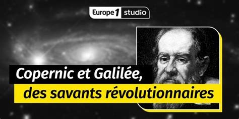 Copernic et Galilée deux scientifiques révolutionnaires face à l Église