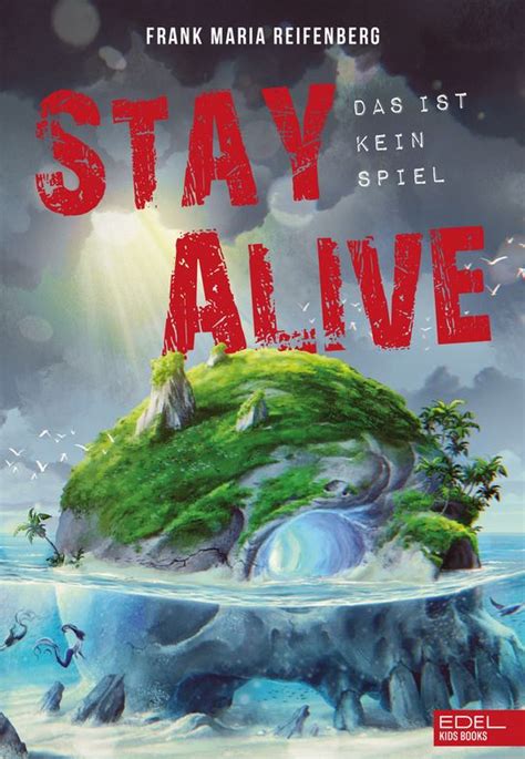 Rezension Stay Alive Das Ist Kein Spiel Von Frank Maria Reifenberg