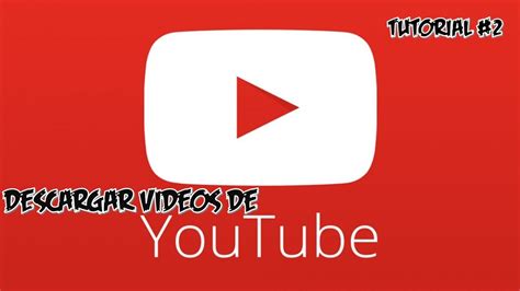 Descargar Videos De Youtube Sin Programas Hd Youtube