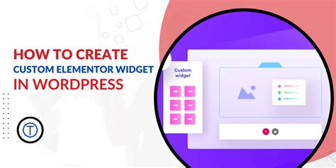 How To Create Custom Elementor Widget In Wordpress Technology