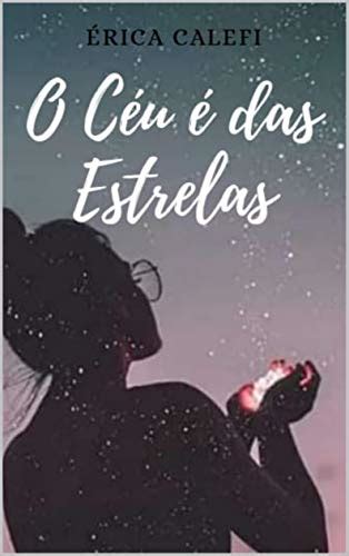 PDF O Céu é das Estrelas Inspirado em fatos reais Saraiva Conteúdo
