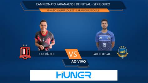 OPERÁRIO LARANJEIRAS X PATO FUTSAL PARANAENSE DE FUTSAL AO VIVO