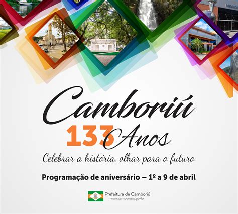 Camboriú 133 anos Confira a programação das comemorações de