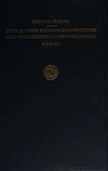 Ideen Zu Einer Reinen Ph Nomenologie Und Ph Nomenologischen Philosophie