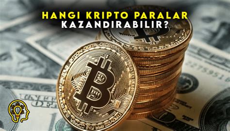 Hangi Kripto Paralar Kazandırabilir Güncel Paylaşım