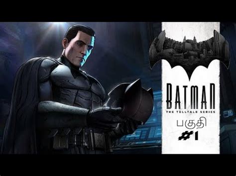 Batman Telltale Series Oag Tamil Youtube