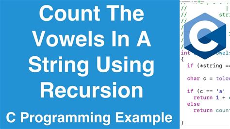 count the vowels in a string using recursion c programming example youtube