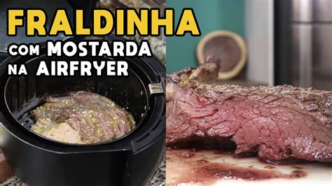 Como Fazer Fraldinha Na Airfryer Mostarda Tv Churrasco Youtube